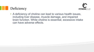 Choline - An essential Nutrient.pptx
