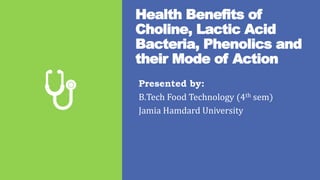 Choline,LAB,Phenolics | PPT