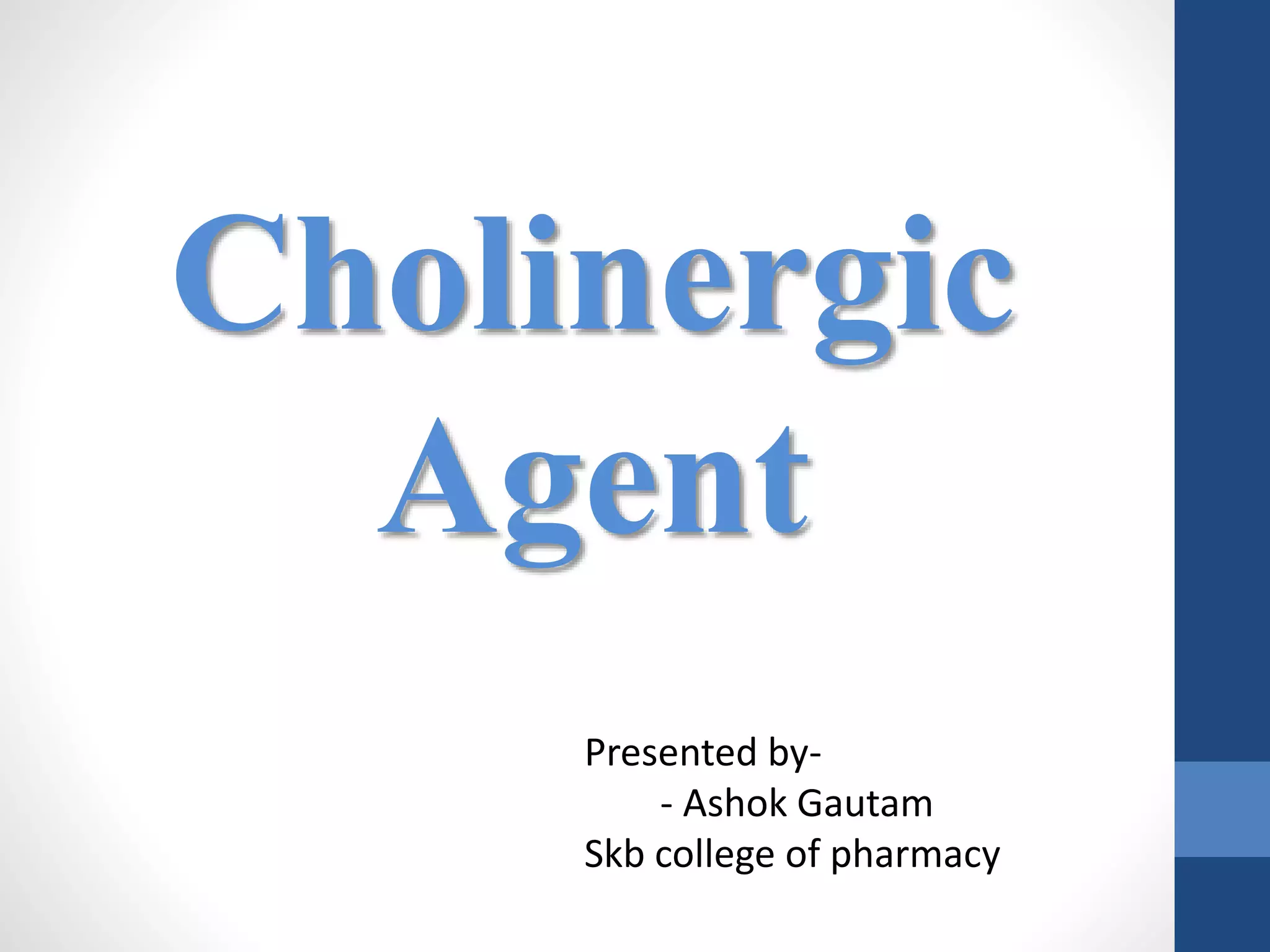 Cholinergic agent | PPTX