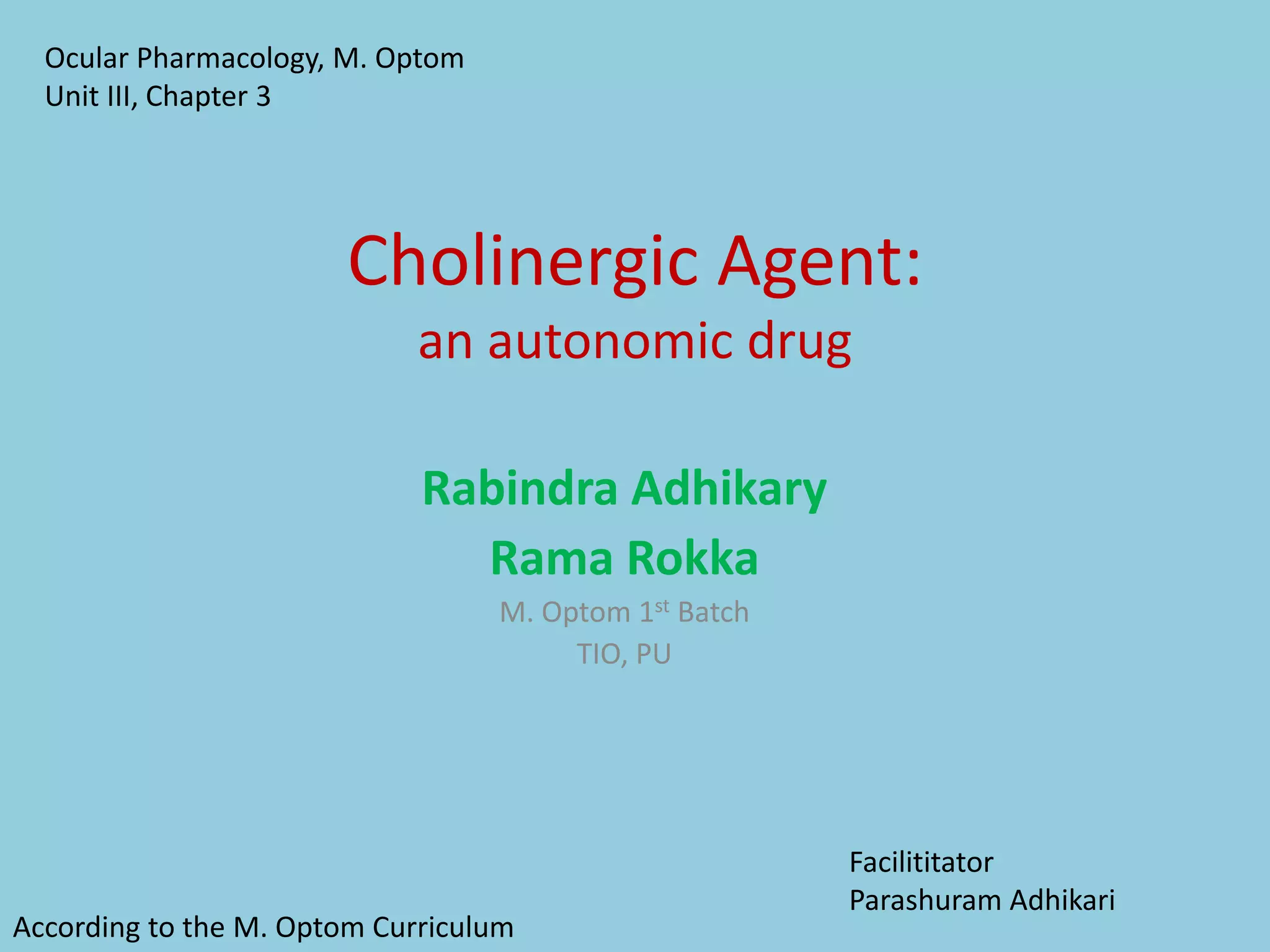 Cholinergic agent: Autonomic Drugs | PPT