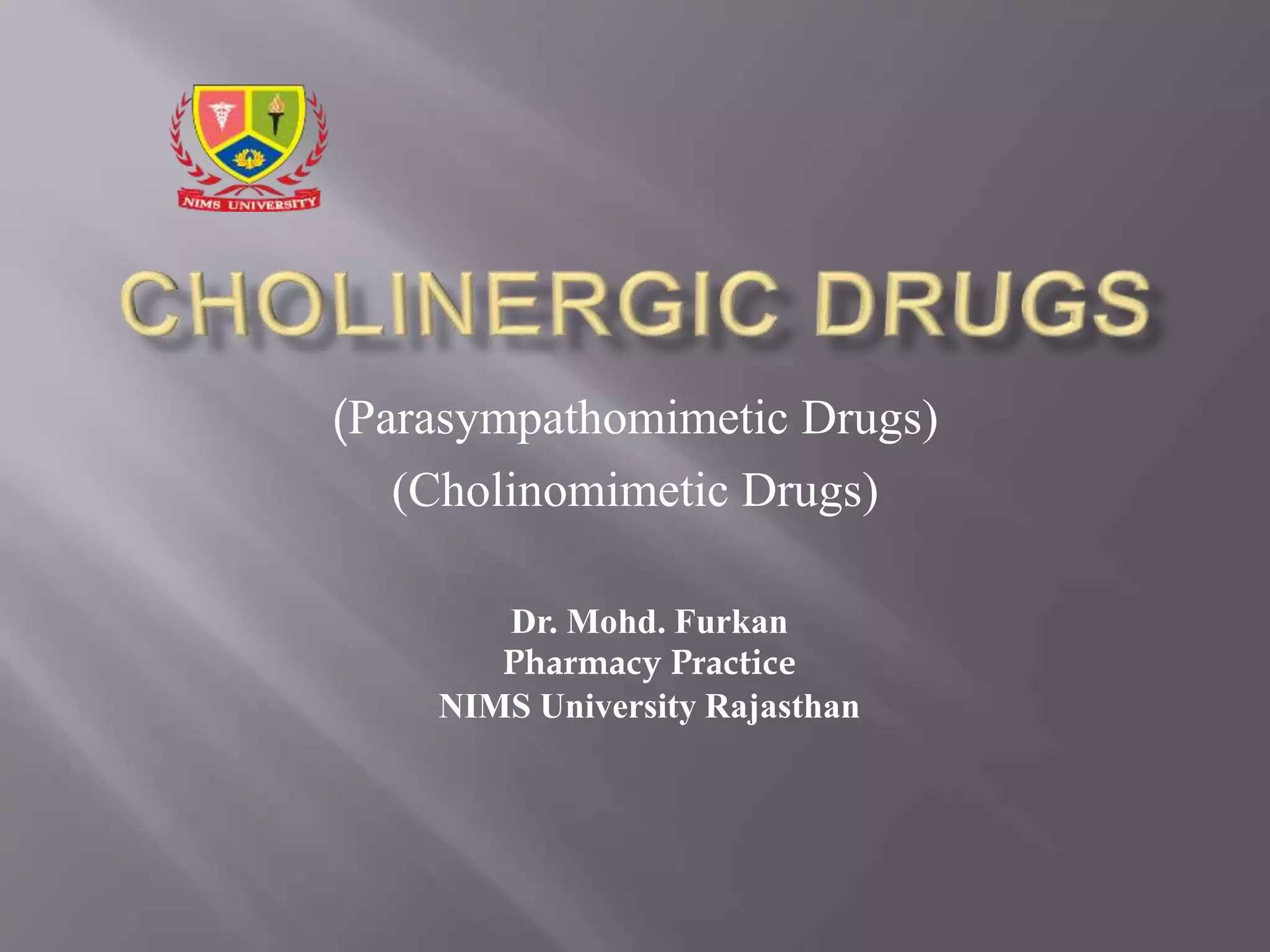 Cholinergic drugs ppt | PPTX