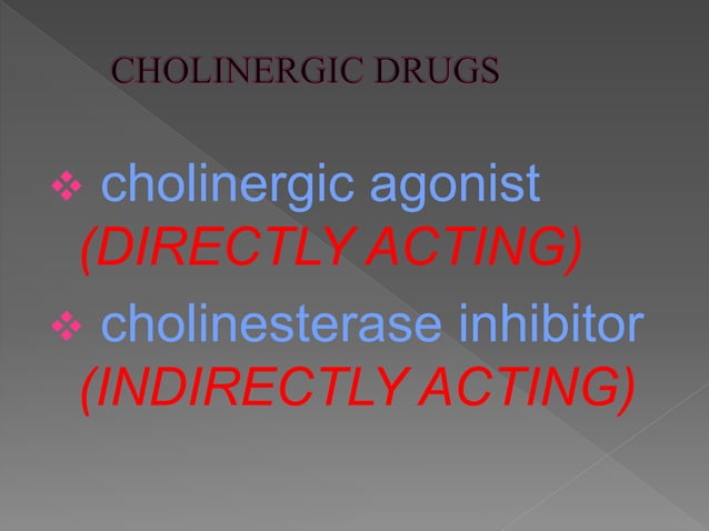 Cholinergic drugs | PPTX