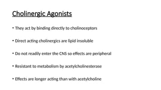 Cholinergic Drugs: Types, Actions & Therapeutic Uses.pptx