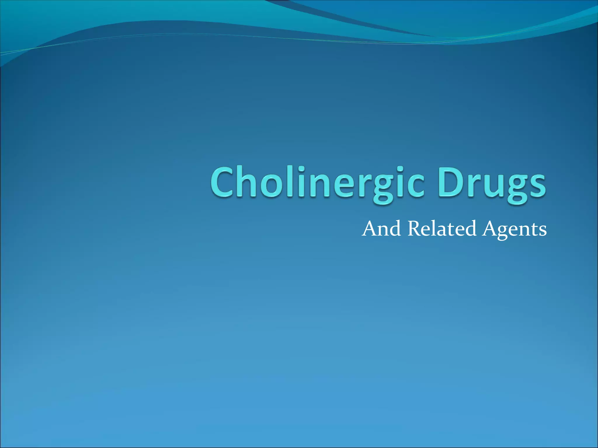 Cholinergic Drugs Thea Ppt
