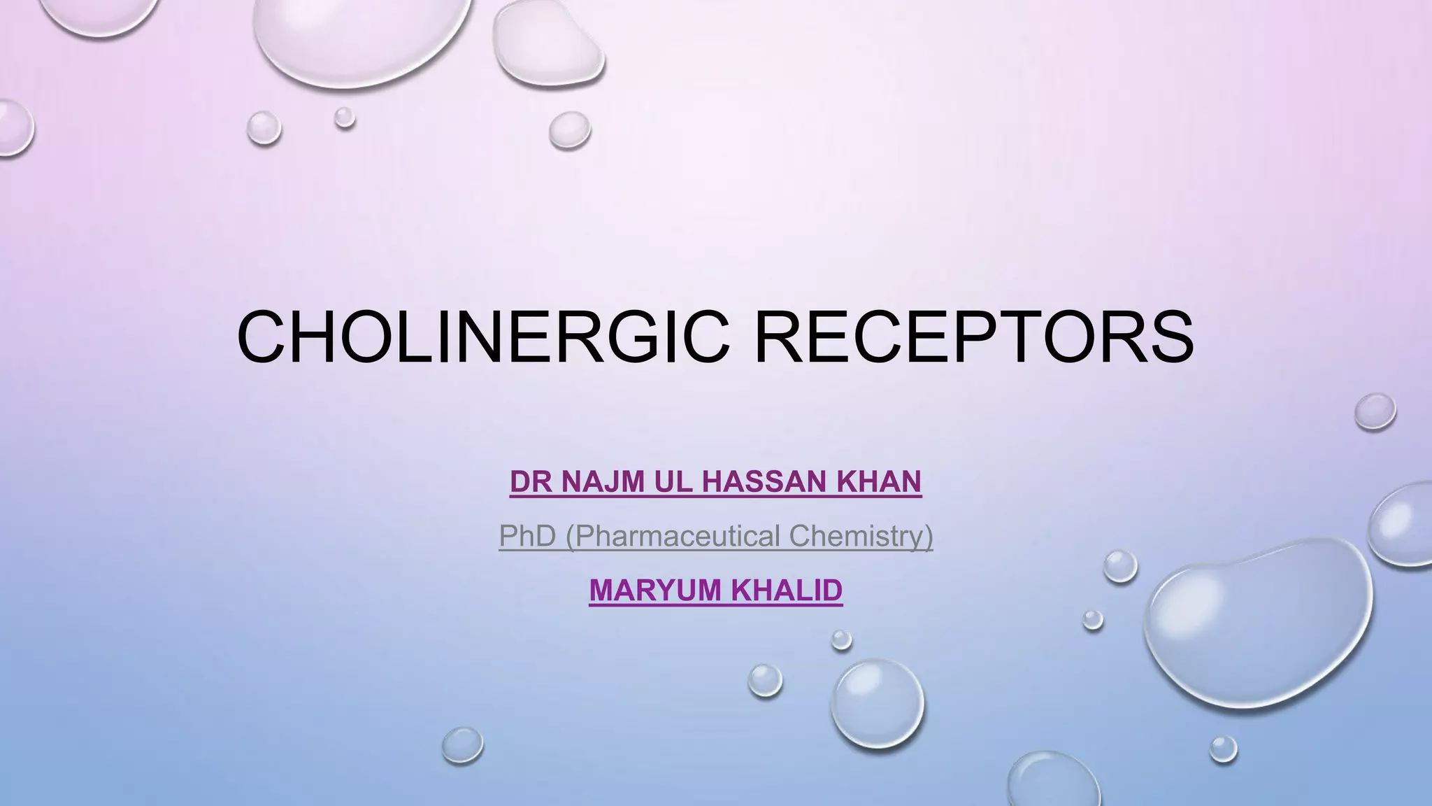 Cholinergic receptors | PPTX