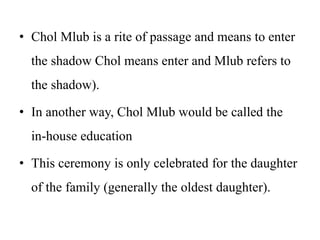 Chol mlub ceremony | PPTX