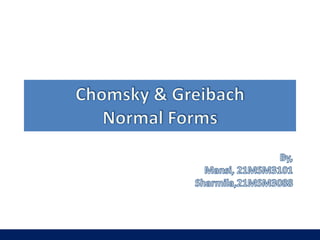 CHOMSKY AND GREIBACH NORMAL FORM.ppt