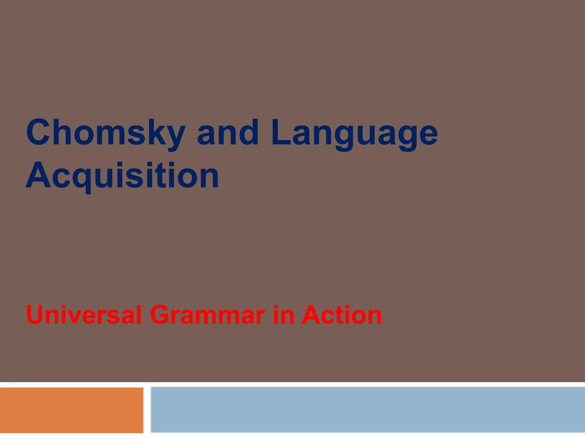 Chomskyan linguistics 2 | PPT