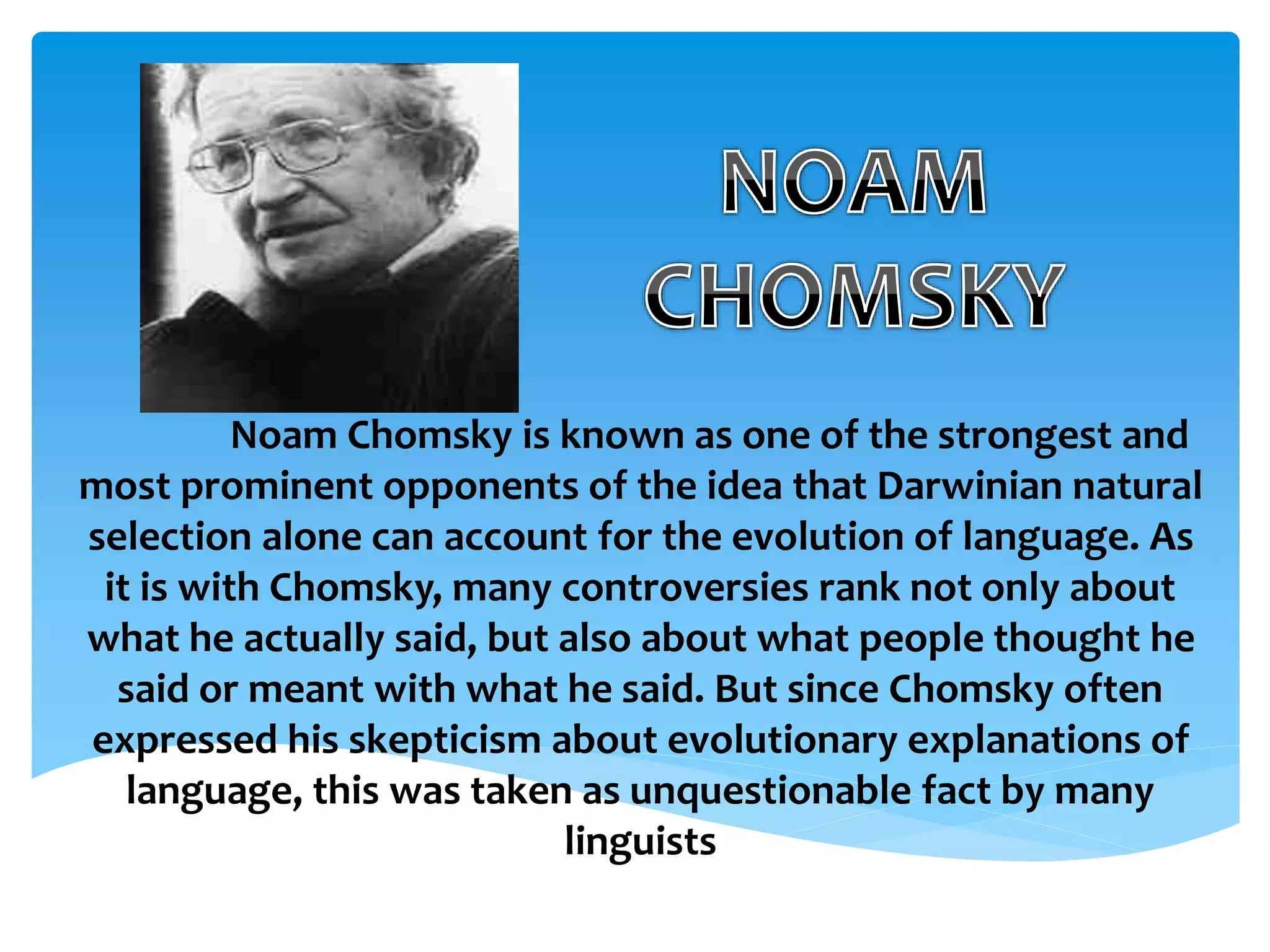 Chomsky's view and evolution of language | PPTX
