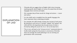 CHOMSKY-THEORYLANGDEVTRAKHI-SAWLANI.pptx