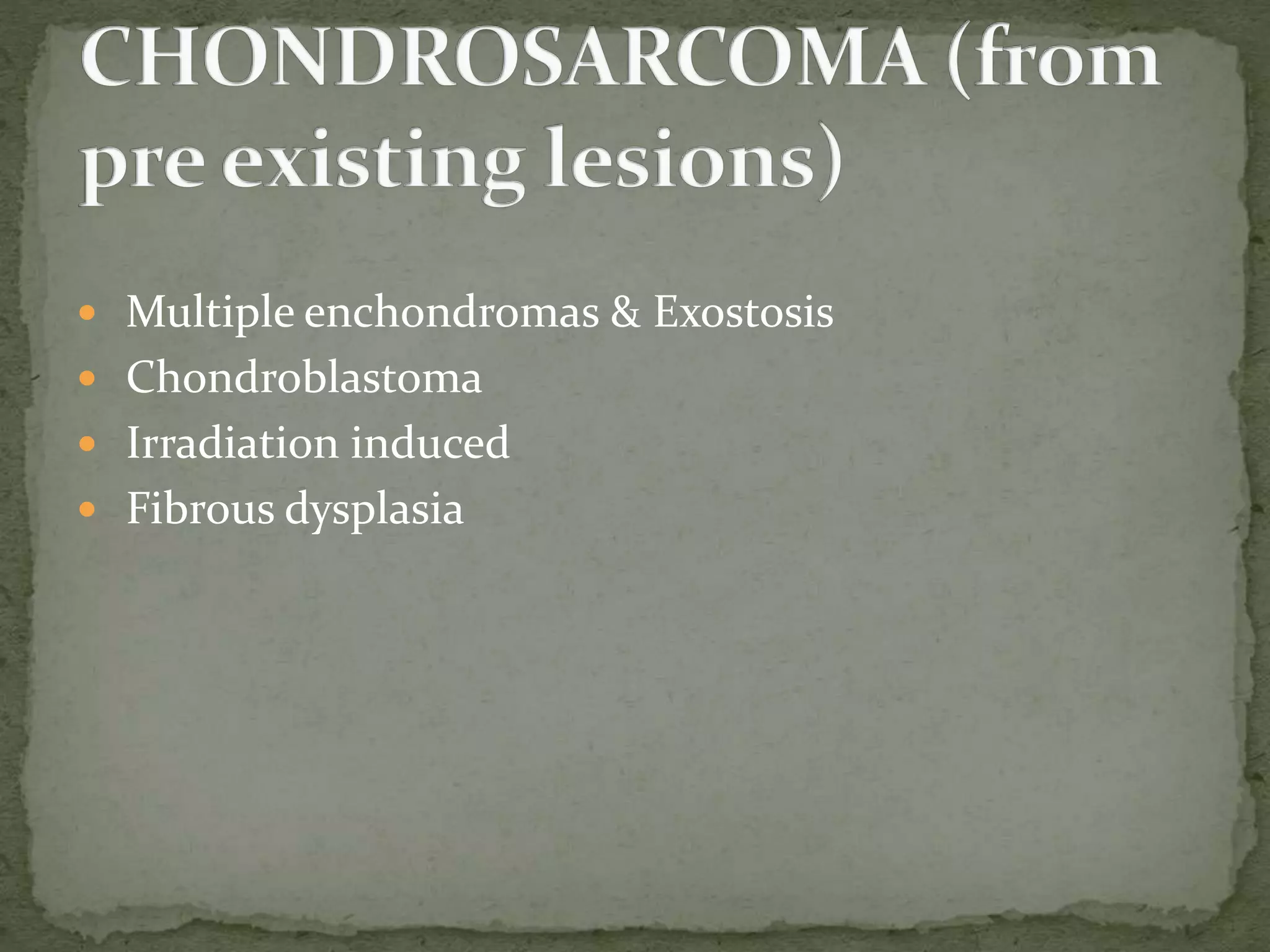 Chondrosarcoma | PPTX