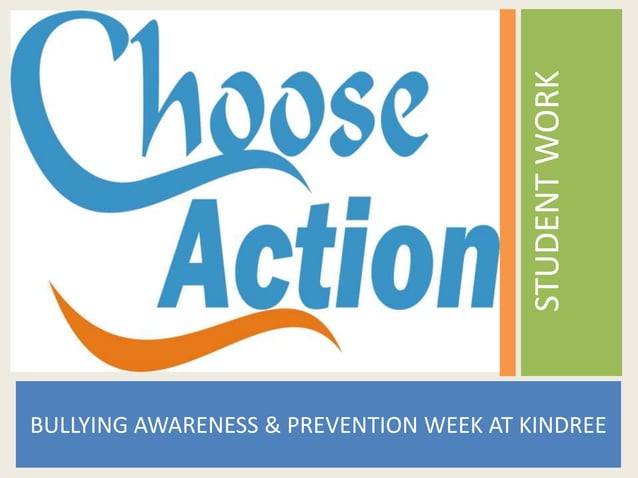 Choose Action - Bullying Awareness & Prevention Week at Kindree Public ...