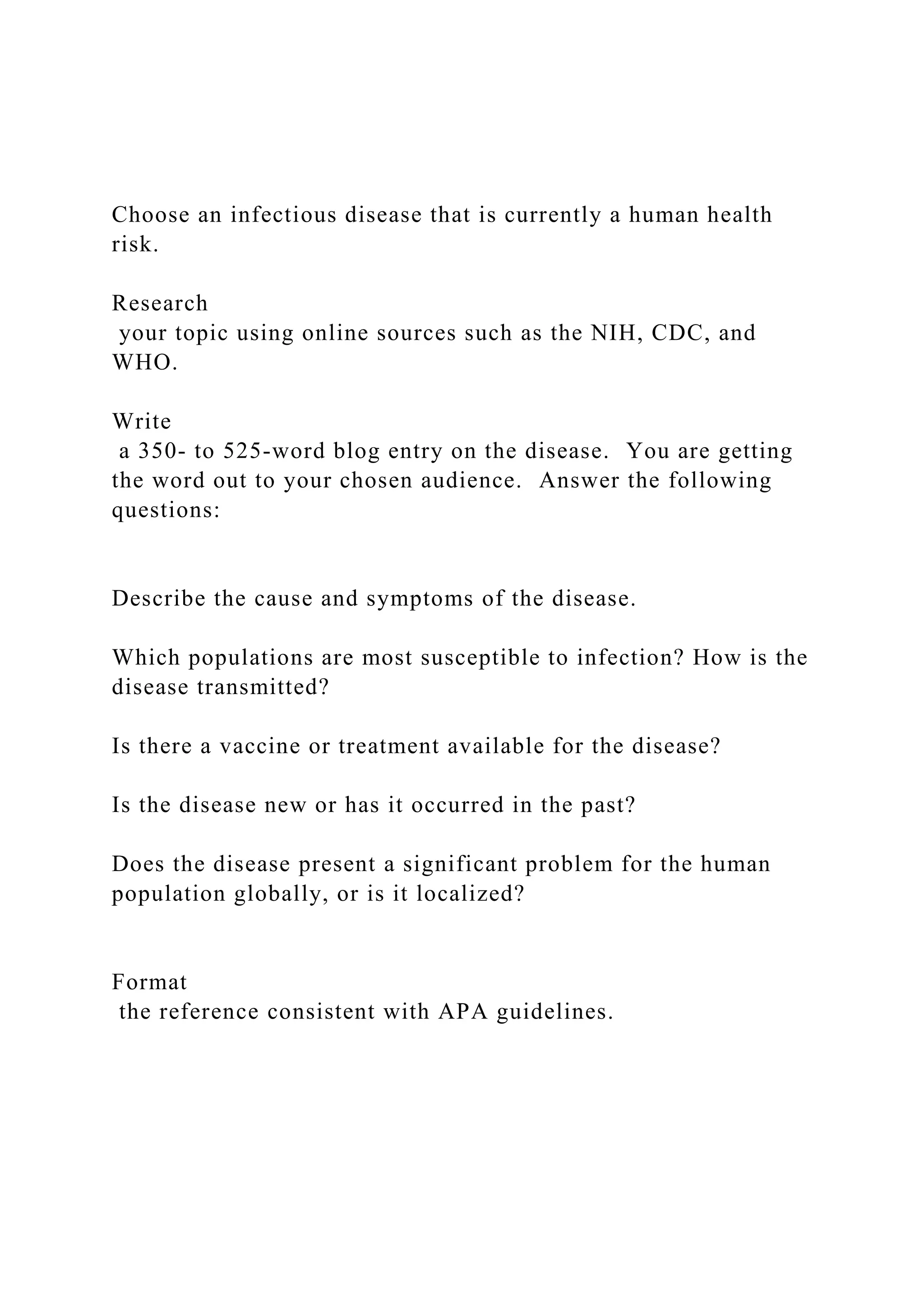 Choose an infectious disease that is currently a human health ri.docx