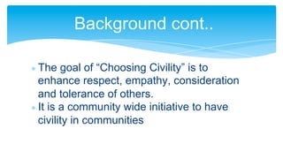 Choose Civility Presentation group 5-1 | PDF