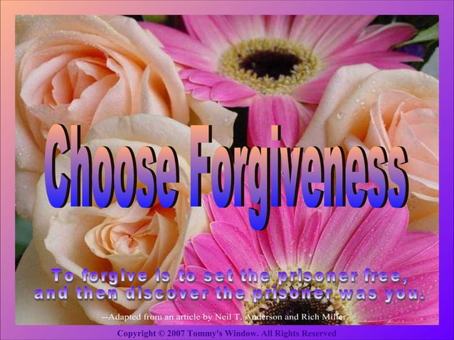 Choose forgiveness | PPS