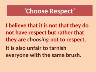 CHOOSE RESPECT slides for students presentation.ppt