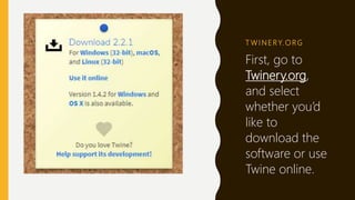 Writing a Choose Your Own Adventure Story in Twine | PPT