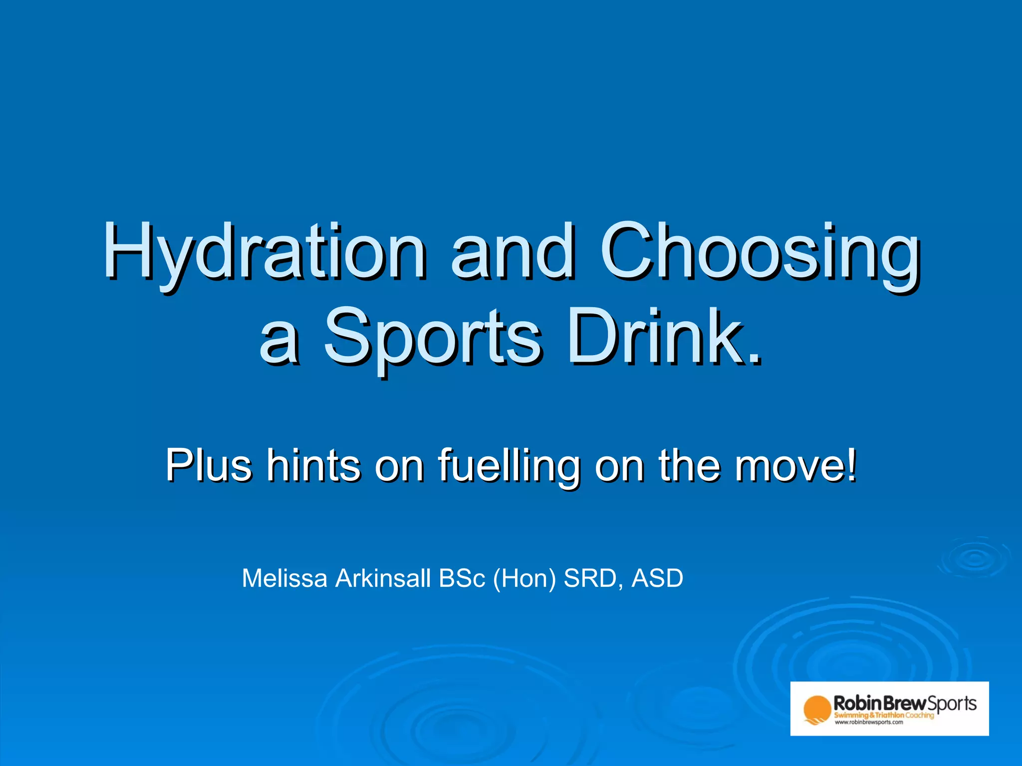 Hydration Strategies - Choosing a Sports Drink | PPT
