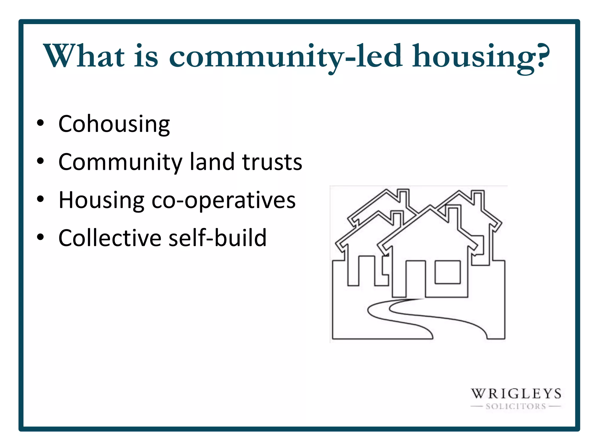Legal structures for community-led housing by Laura Moss (Wrigleys ...