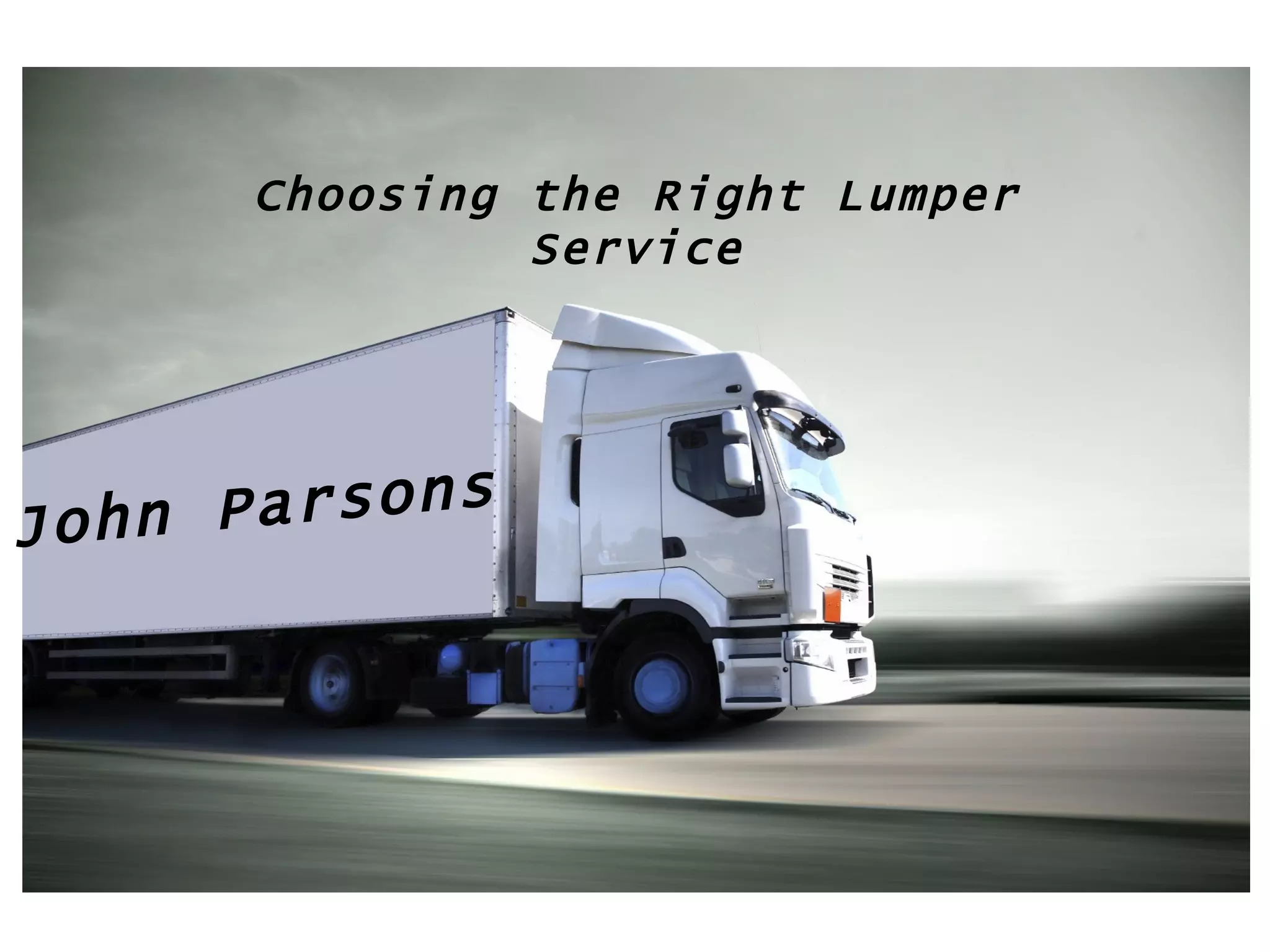 Choosing a lumper service | PPT