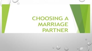 Choosing a Marriage Partner.pptx