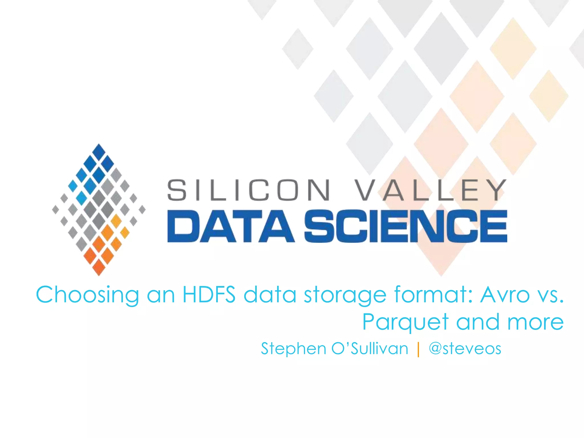 Choosing an HDFS data storage format- Avro vs. Parquet and more ...