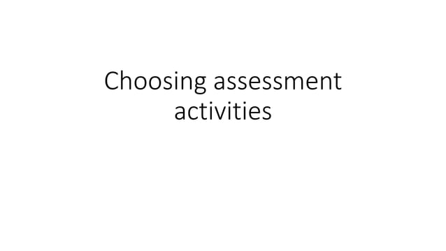 Choosing assessment activities .pptx