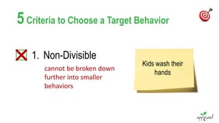 Choosing a Target Behavior by Appleseed | PPTX