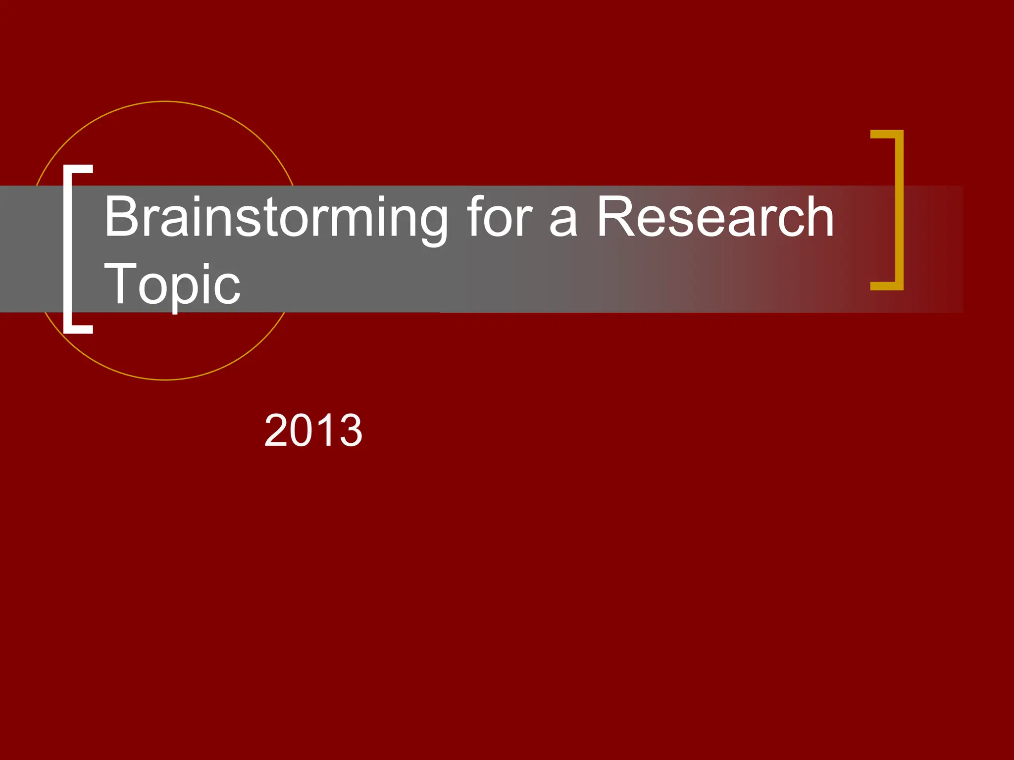 Choose a topic through brainstorming with your groupmates | PPT