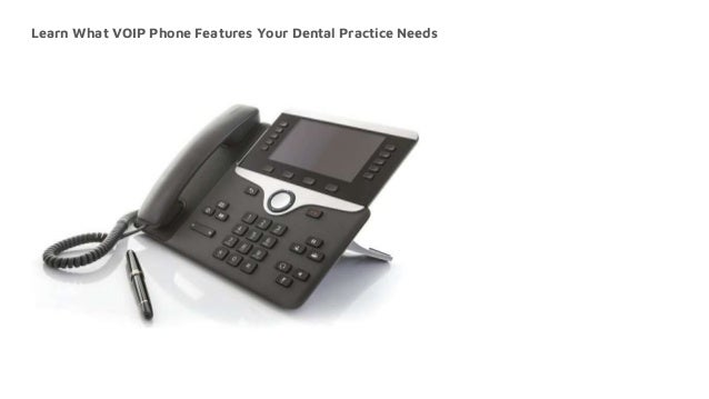 Choosing A VOIP Phone System For Your Dental Practice.pptx
