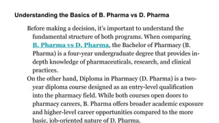 Choosing Between B. Pharma and D. Pharma in 2025.pptx