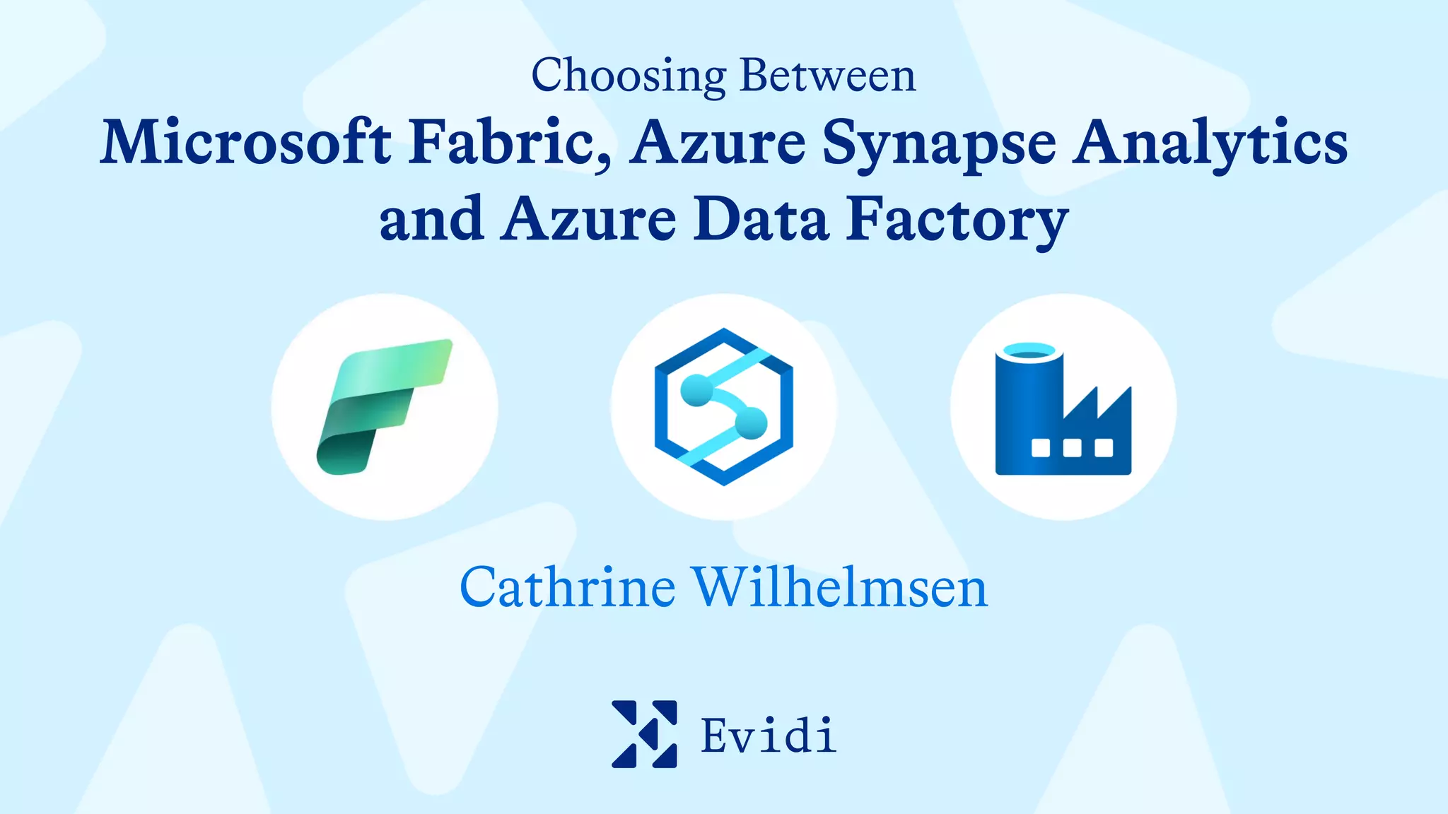 Choosing Between Microsoft Fabric Azure Synapse Analytics And Azure Data Factory Data Saturday