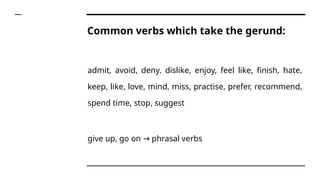Choosing between GERUNDS and INFINITIVES.pptx