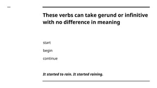Choosing between GERUNDS and INFINITIVES.pptx