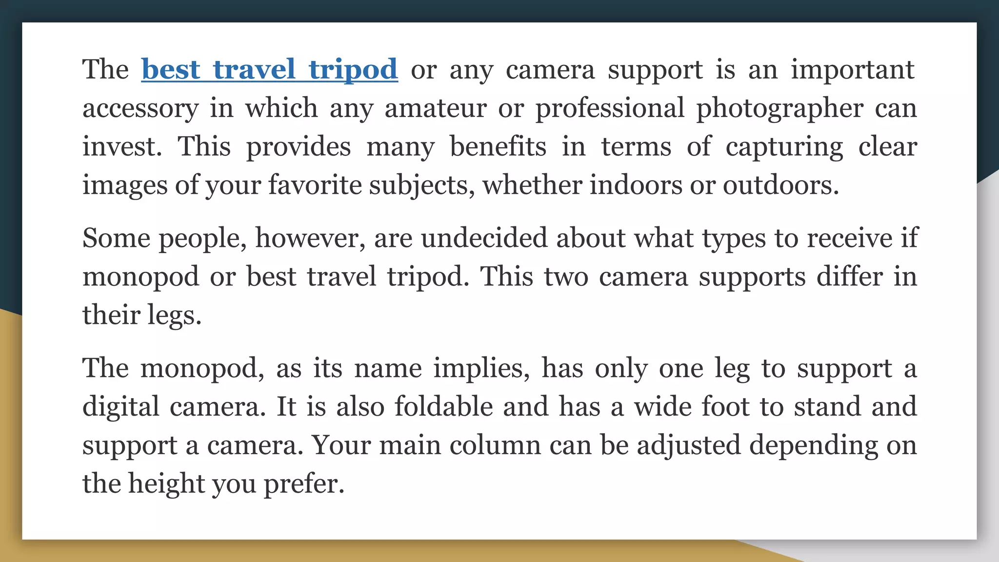 Choosing Between Mono-pods and Tripods For Your Digital Camera | PPT