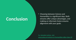 Choosing Between Science and Humanities After Class 10 | PPT