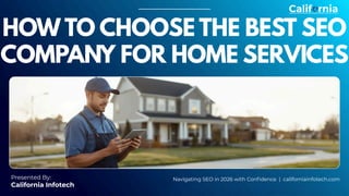 How to Choose the Best SEO Company for Home Services in 2026 | PDF