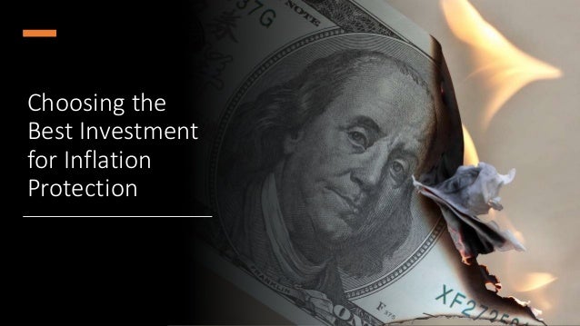 Choosing the Best Investment for Inflation Protection | PPT
