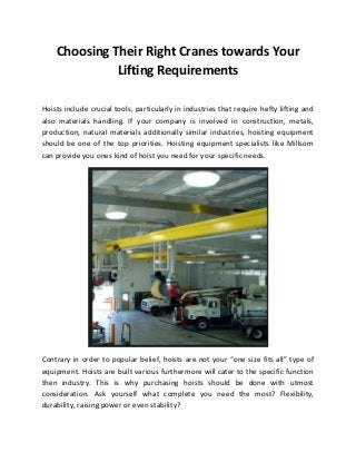 Choosing their right cranes towards your lifting requirements