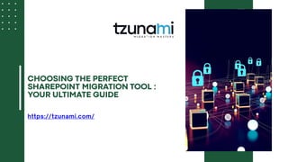 Choosing the Perfect SharePoint Migration Tool Your Ultimate Guide.pptx
