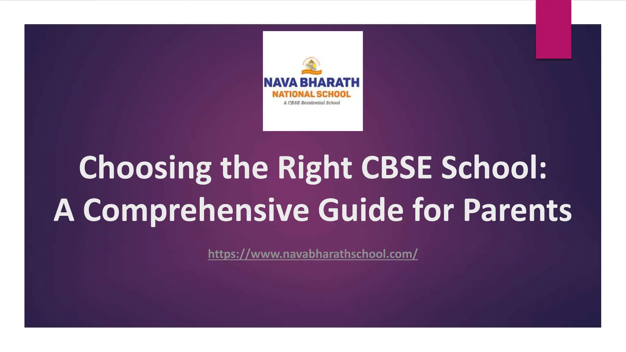 Choosing the Right CBSE School A Comprehensive Guide for Parents | PPTX