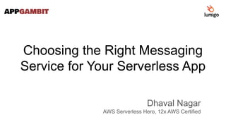 Choosing the right messaging service for your serverless app [with lumigo] | PPT