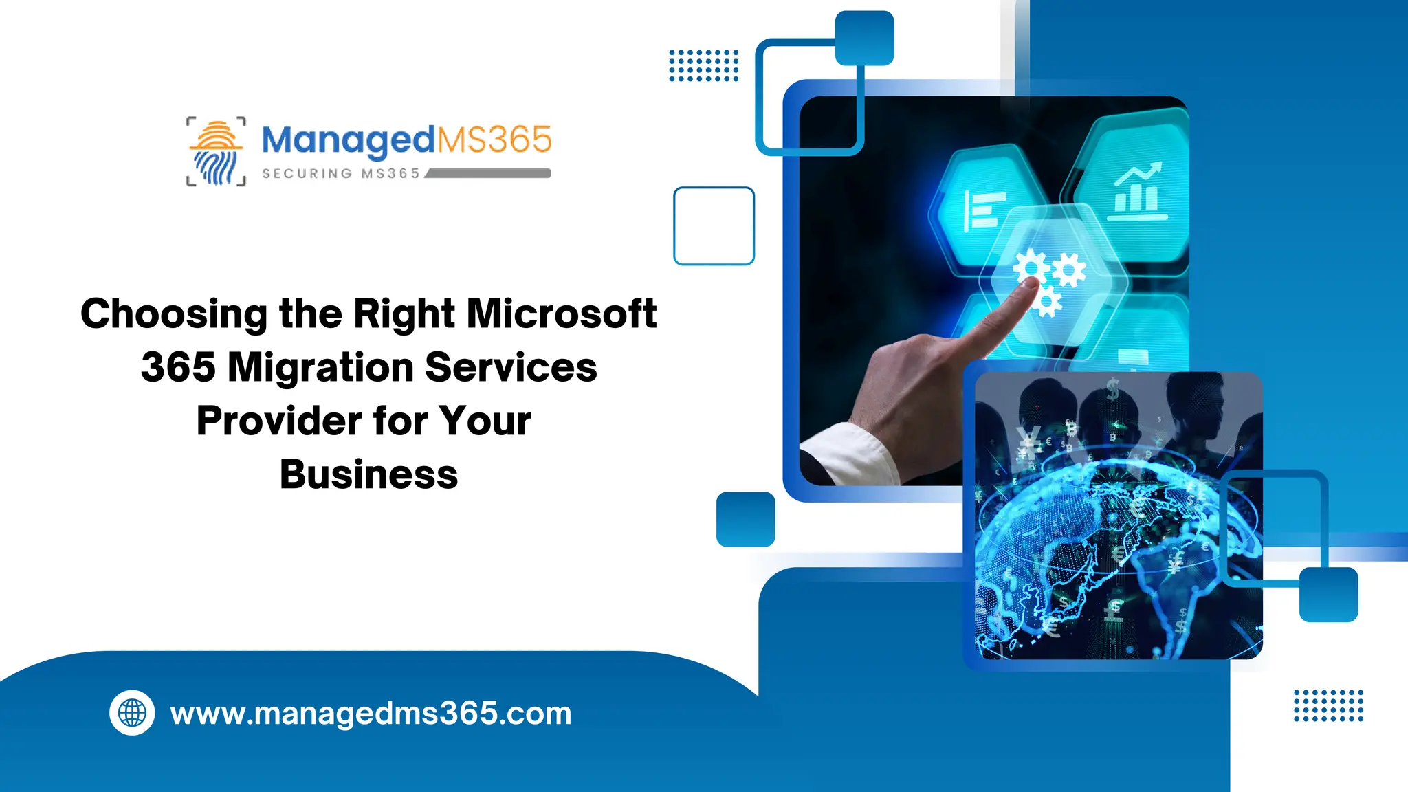 Choosing the Right Microsoft 365 Migration Services Provider for Your ...