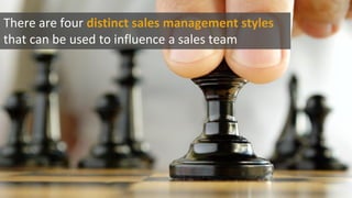 Guide to Choosing the Right Sales Management Style | PDF