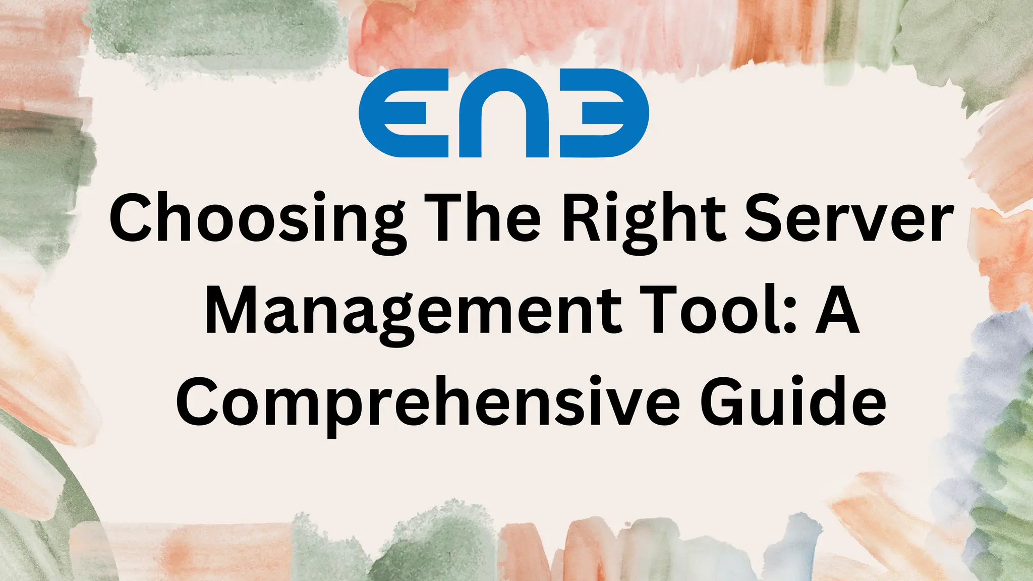 Choosing the Right Server Management Tool A Comprehensive Guide.pdf