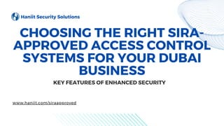 Choosing the Right SIRA-Approved Access Control Systems for Your Dubai ...