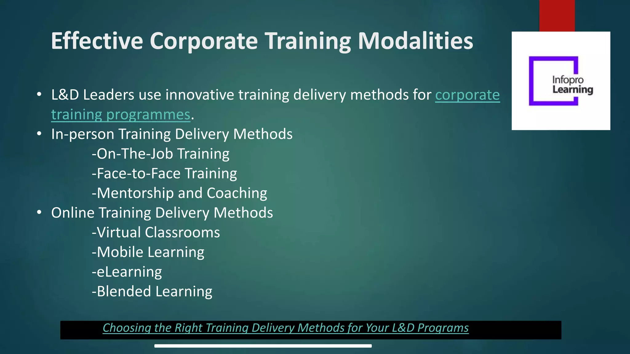 Choosing the Right Training Delivery Methods for Your L&D Programs | PPTX