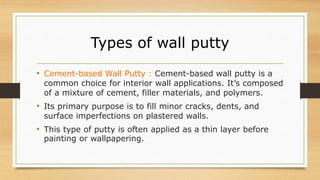 Choosing the Right Wall Putty and Applying It.pptx