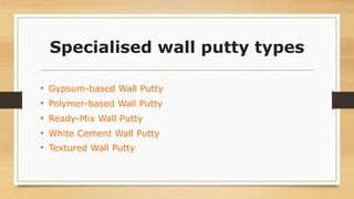 Choosing the Right Wall Putty and Applying It.pptx | Home Improvement ...