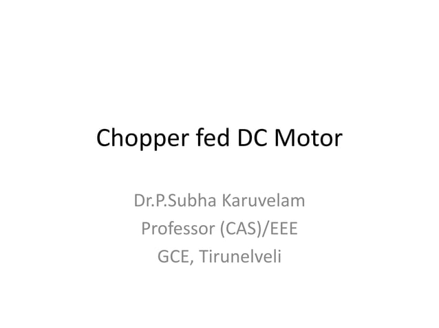 Chopper fed DC Motor.pptx